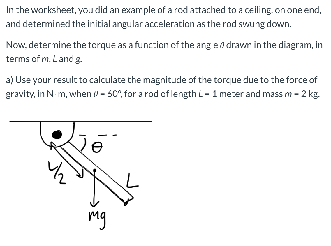 Solved In the worksheet, you did an example of a rod | Chegg.com