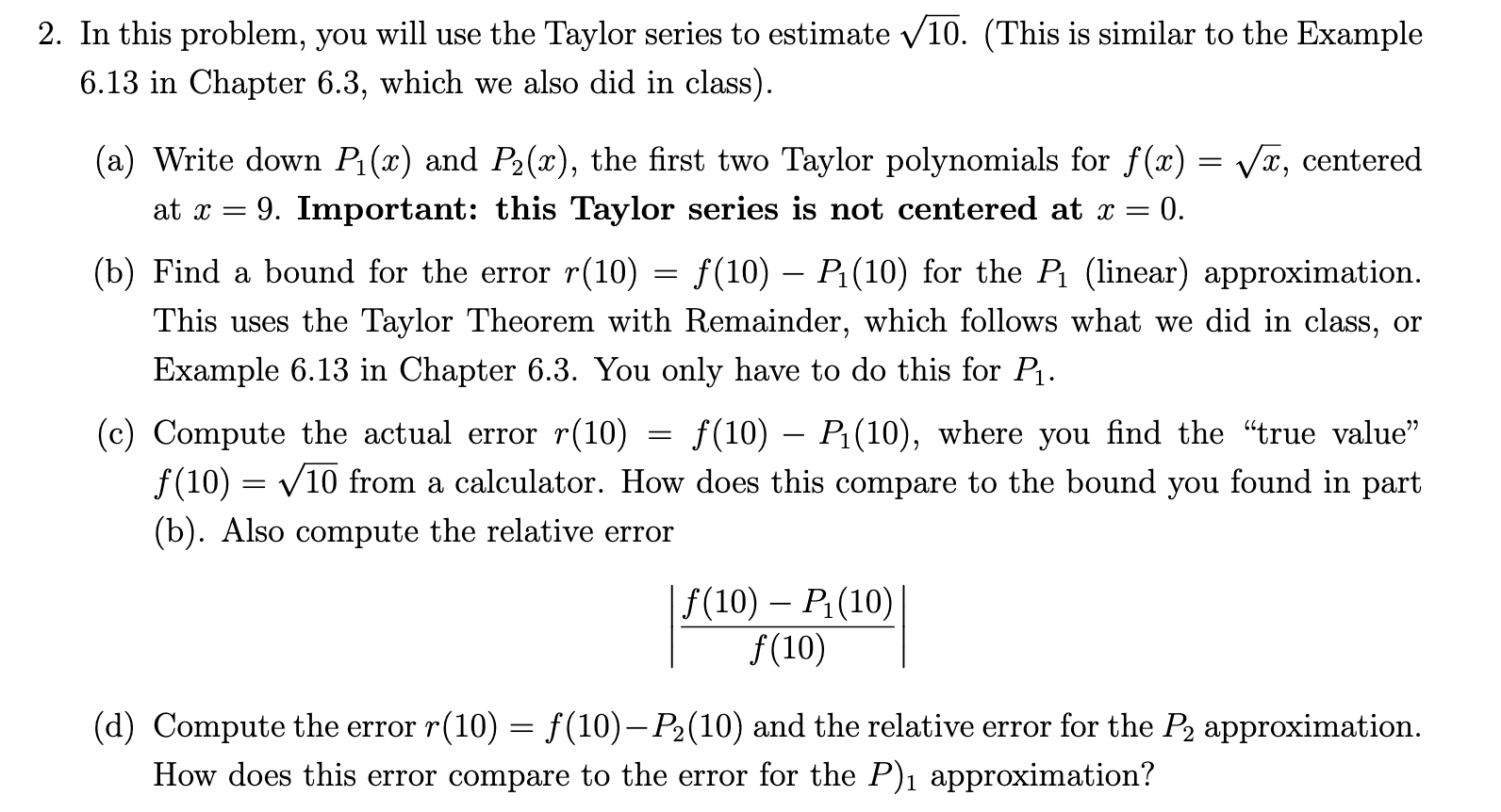 Solved In this problem, you will use the Taylor series to | Chegg.com