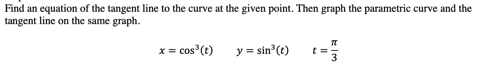 Solved Find an equation of the tangent line to the curve at | Chegg.com