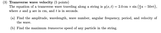 Solved (3) Transverse wave velocity (5 points) The equation | Chegg.com
