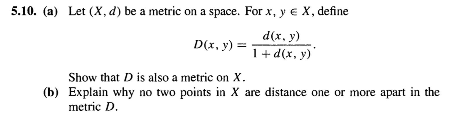 Solved 5.10. (a) Let (X, d) be a metric on a space. For x, y | Chegg.com