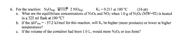 Solved 6. For the reaction: N2O4( g)⇄2NO2( g)K4=0.211 at | Chegg.com
