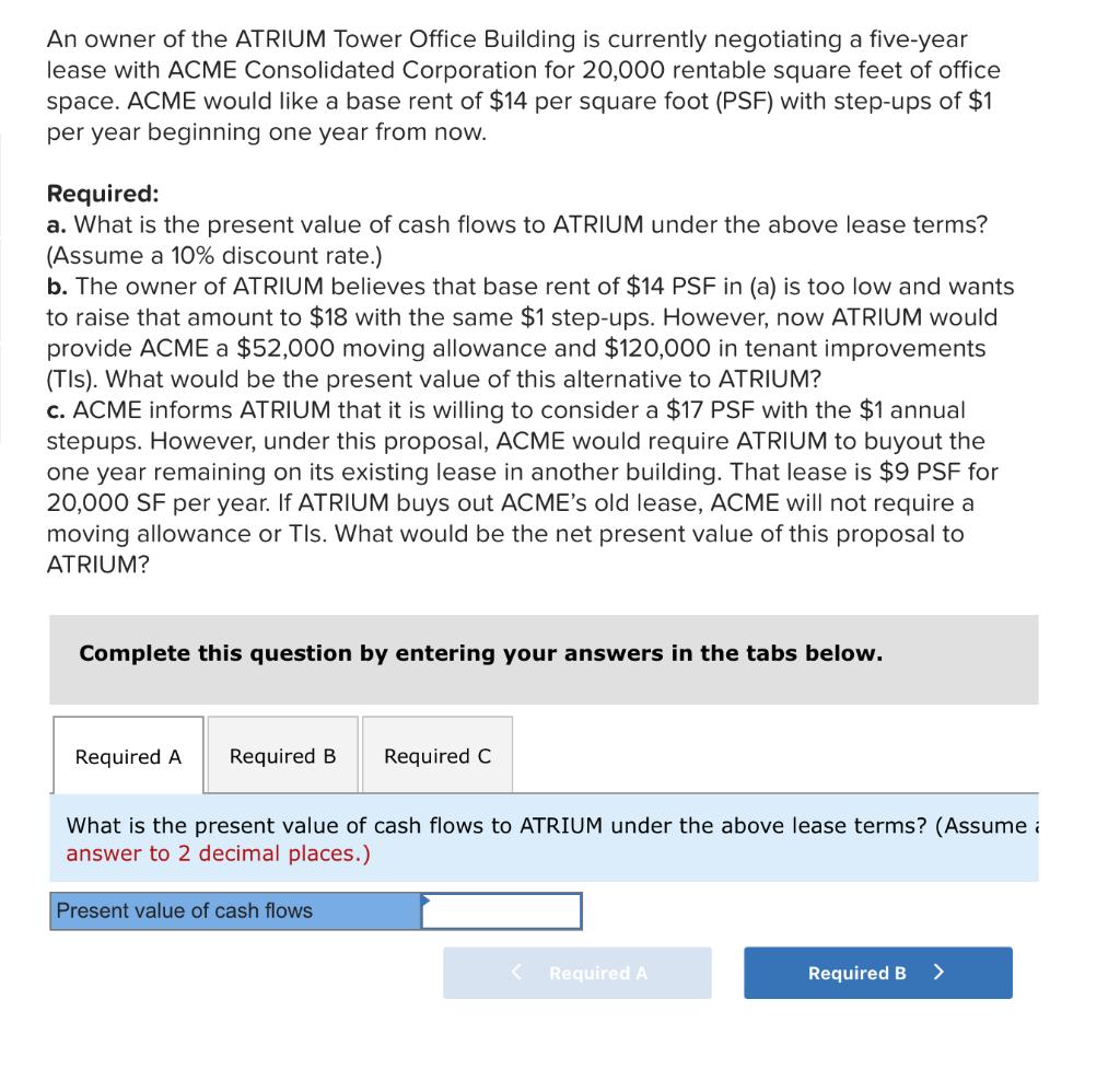 Solved An owner of the ATRIUM Tower Office Building is | Chegg.com