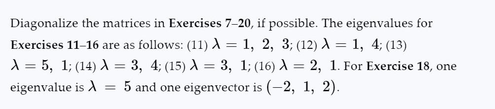 Solved Diagonalize the matrices in Exercises 7–20, if | Chegg.com