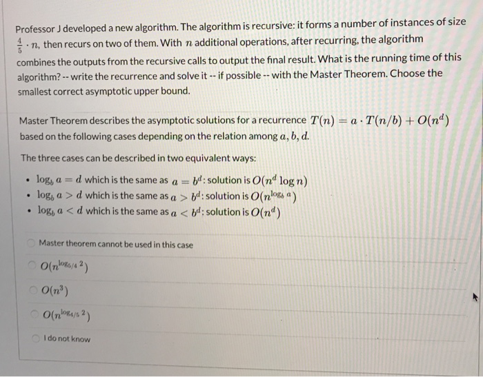 Solved Professor J developed a new algorithm. The algorithm | Chegg.com
