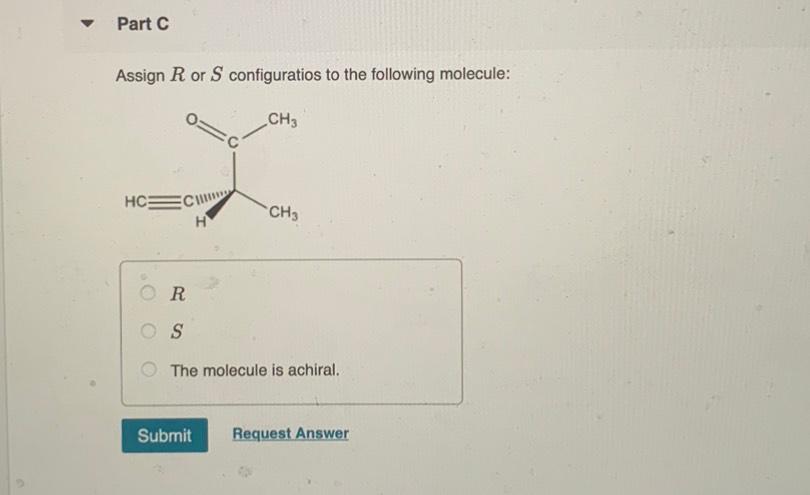 Solved Part A Assign R or S configuration to the following | Chegg.com