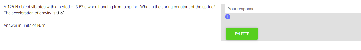 Solved A 126 N object vibrates with a period of 3.57 s when | Chegg.com