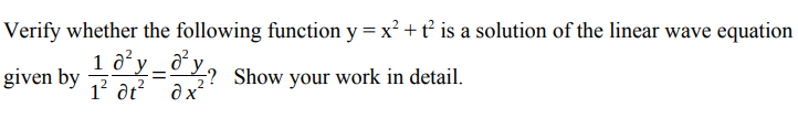 Solved Verify whether the following function y=x2+t2 is a | Chegg.com