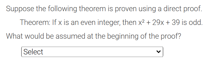 Solved Suppose the following theorem is ﻿proven using a | Chegg.com