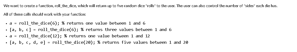 Solved We want to create a function, roll_the_dice, which | Chegg.com