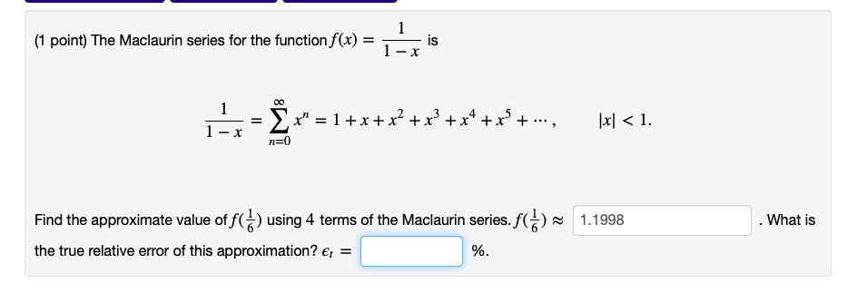 Solved 1 (1 point) The Maclaurin series for the function | Chegg.com