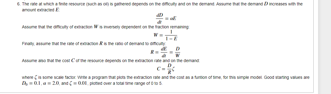 6. The rate at which a finite resource (such as oil) | Chegg.com