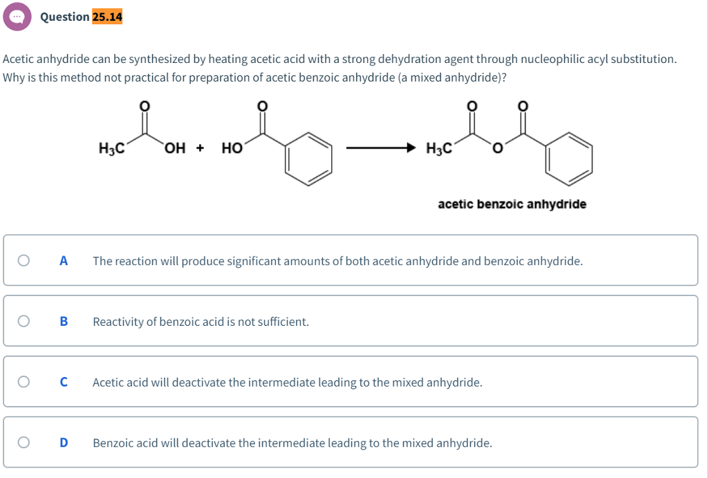 Solved Question 25.14 by heating acetic acid with a strong | Chegg.com