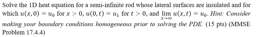 Solved Solve the 1D heat equation for a semi-infinite rod | Chegg.com