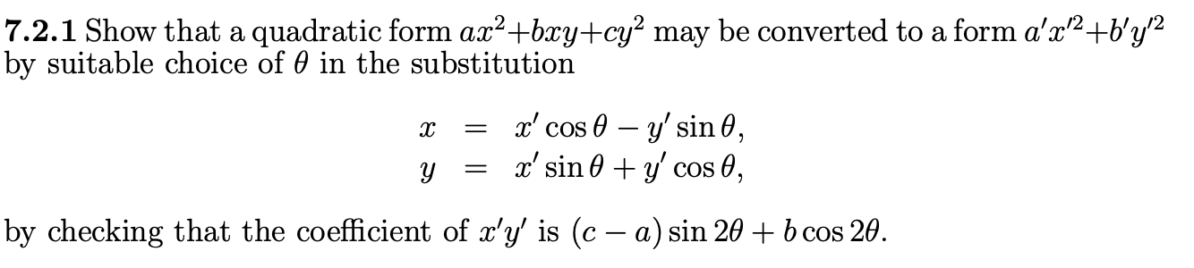 Solved 7.2.1 Show that a quadratic form ax2+bxy+cy2 may be | Chegg.com