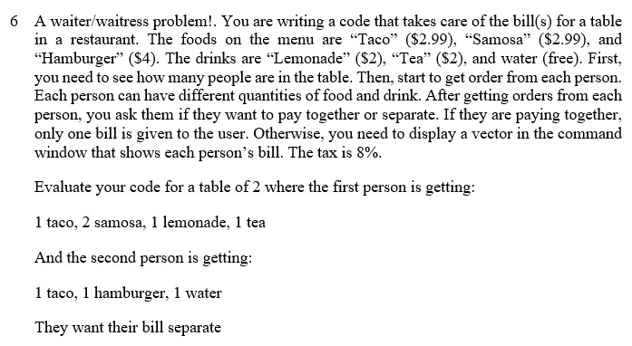 Solved 6 A waiter/waitress problem!. You are writing a code | Chegg.com