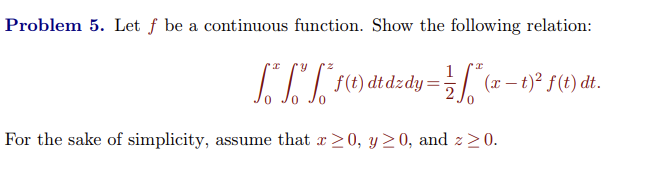 Solved Problem 5. Let f be a continuous function. Show the | Chegg.com