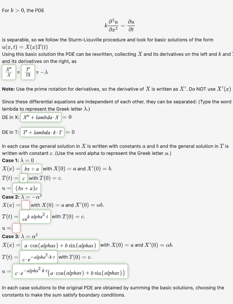 Solved For k>0, the PDE k∂x2∂2u=∂t∂u is separable, so we | Chegg.com