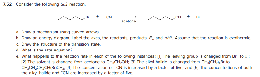 Solved 7.52 Consider the following SN2 reaction. Br + CN | Chegg.com