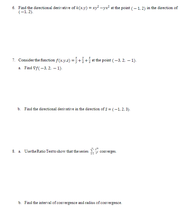 Solved 6. Find the directional derivative of k(x,y)=xy2−yx2 | Chegg.com