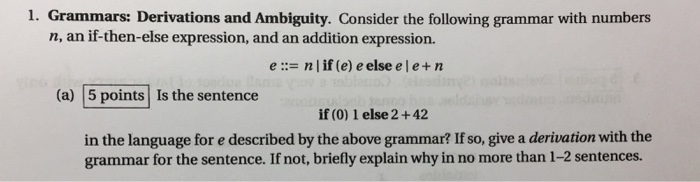 i. Grammars: Derivations and Ambiguity. Consider the | Chegg.com