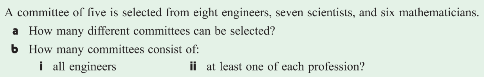 Solved A committee of five is selected from eight engineers, | Chegg.com