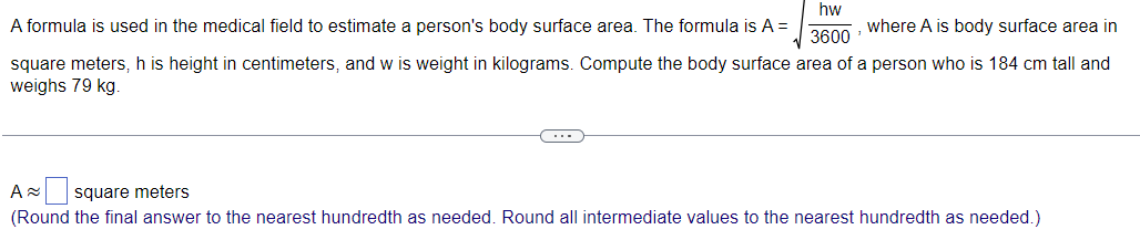 Solved A formula is used in the medical field to estimate a | Chegg.com