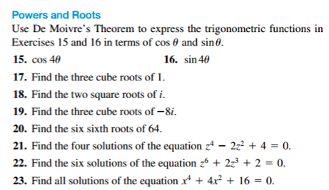 Solved Powers and Roots Use De Moivre's Theorem to express | Chegg.com