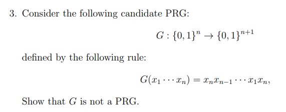 Solved 3. Consider the following candidate PRG: | Chegg.com