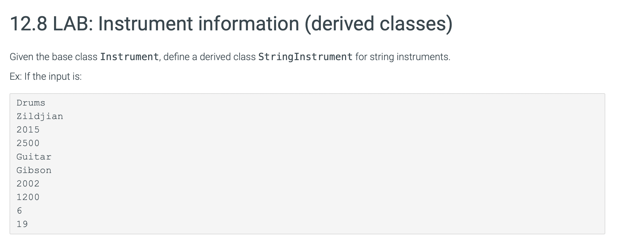 Solved 12.8 LAB: Instrument information (derived classes) | Chegg.com