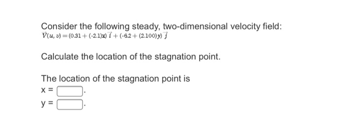 Solved Consider the following steady, two-dimensional | Chegg.com