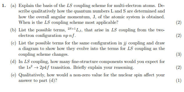 Solved 1. (a) Explain the basis of the LS coupling scheme | Chegg.com