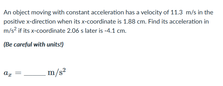 Solved An object moving with constant acceleration has a | Chegg.com
