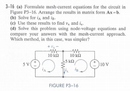 Solved 3-16 (a) Formulate mesh-current equations for the | Chegg.com