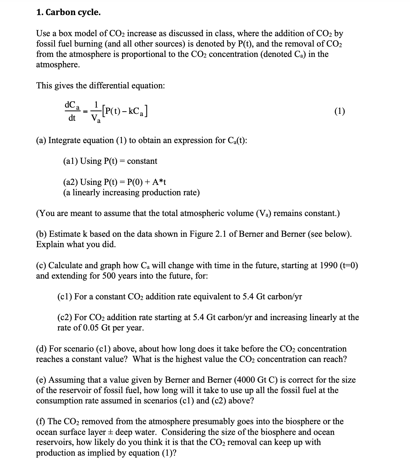 Solved 1. Carbon cycle. Use a box model of CO2 increase as | Chegg.com