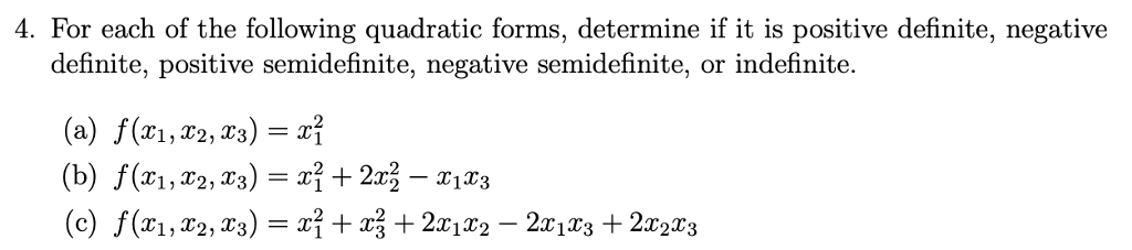 Solved 4. For each of the following quadratic forms, | Chegg.com