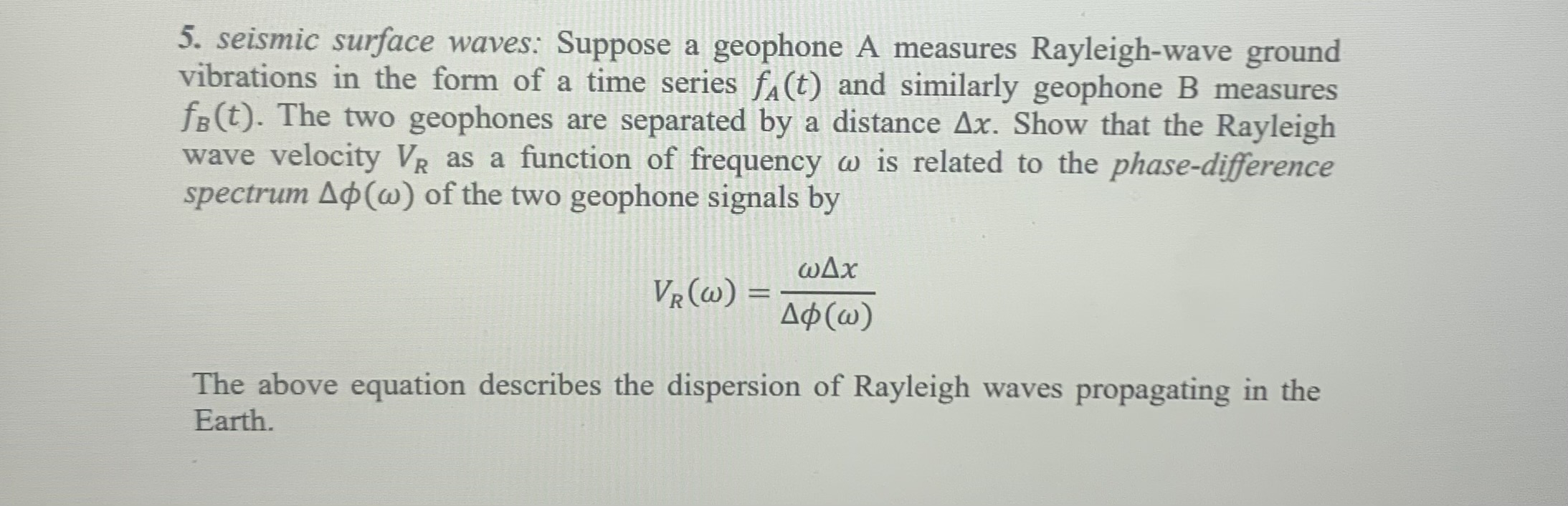 Solved seismic surface waves: Suppose a geophone A measures | Chegg.com