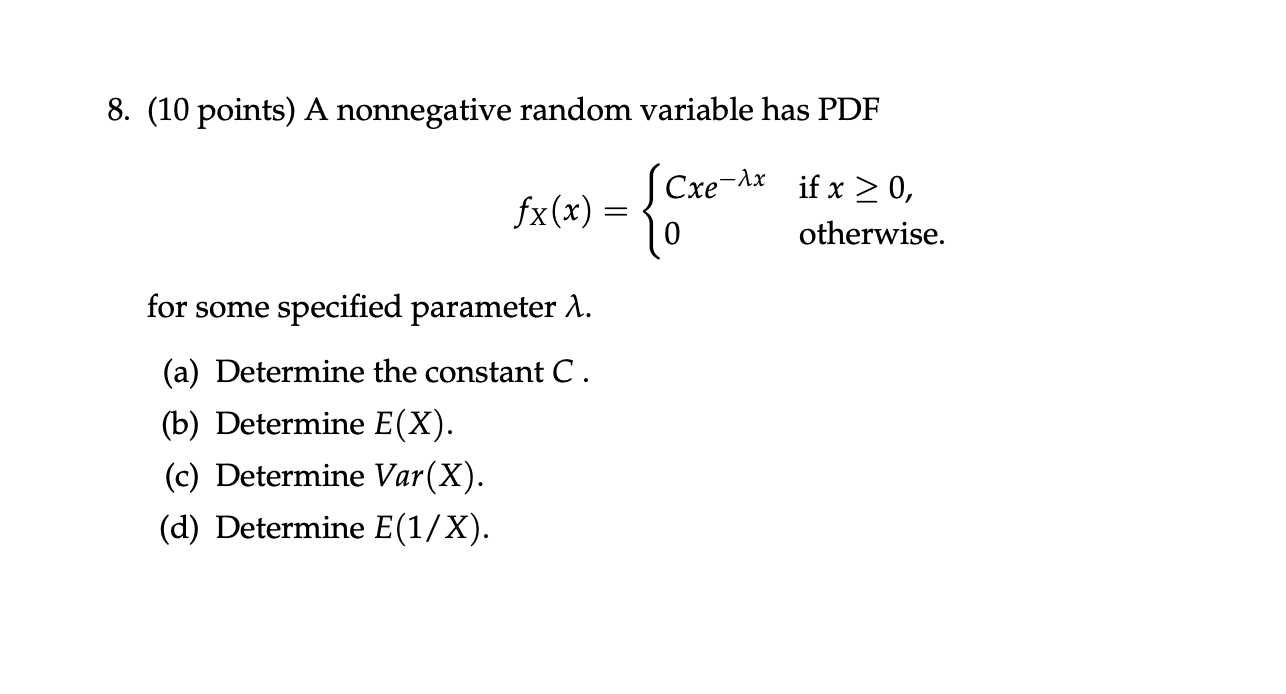 Solved 8. (10 points) A nonnegative random variable has PDF | Chegg.com