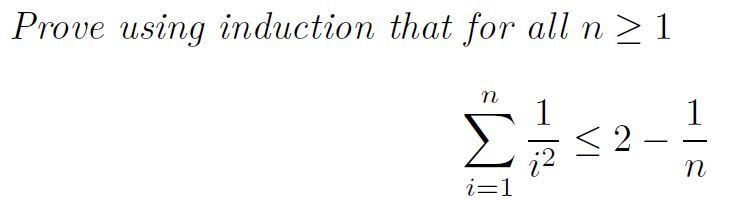 Solved Prove using induction that for all n > 1 -2 32- i=1 | Chegg.com