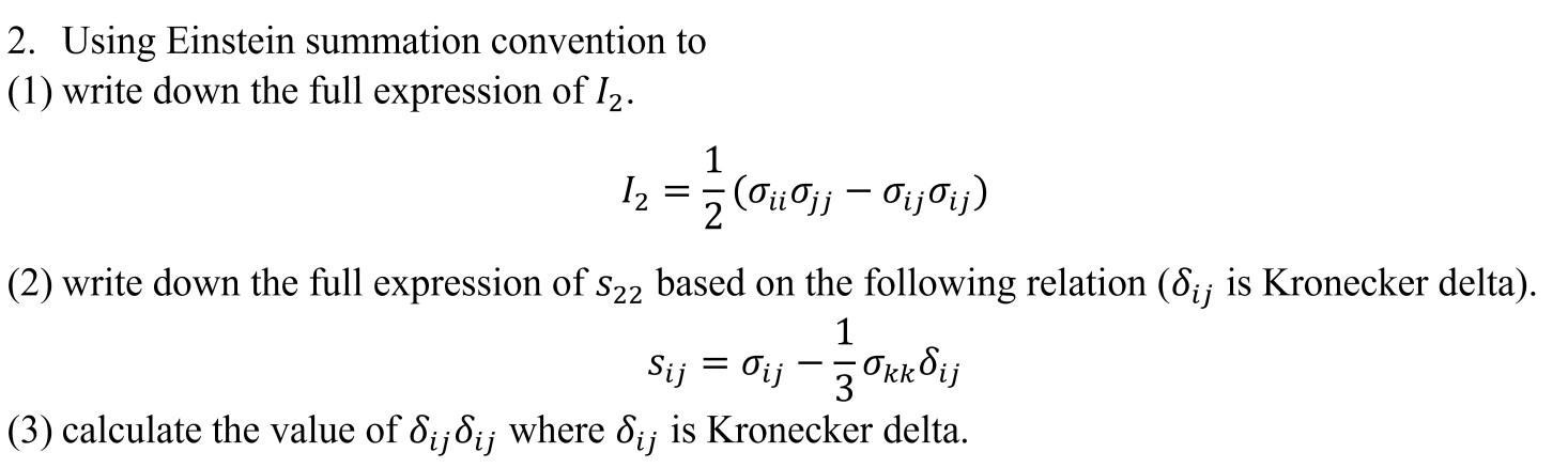 Solved 2. Using Einstein summation convention to (1) write | Chegg.com