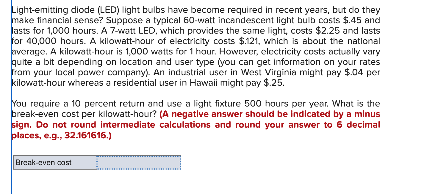 Light-emitting diode (LED) light bulbs have become | Chegg.com