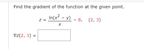 Solved Find the gradient of the function at the given point. | Chegg.com