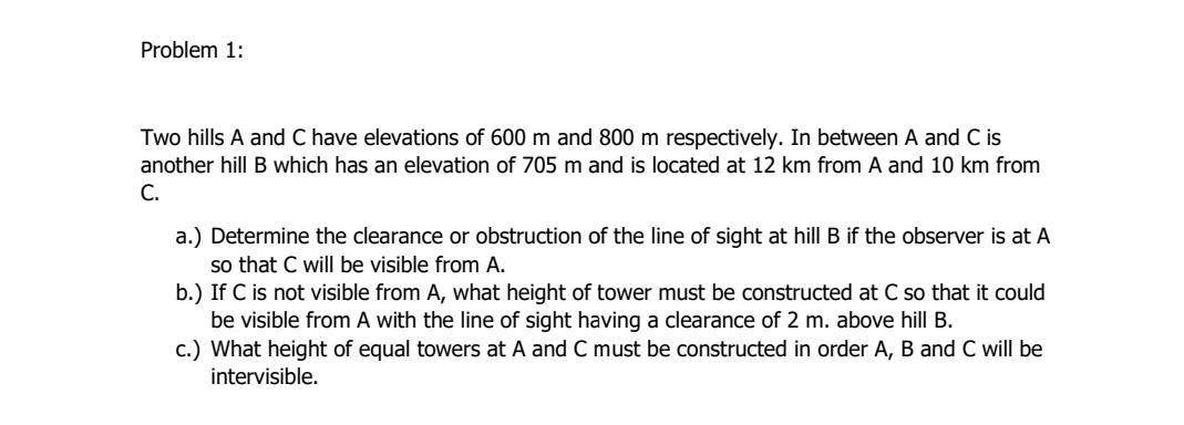 Solved Problem 1: Two hills A and C have elevations of 600 m | Chegg.com