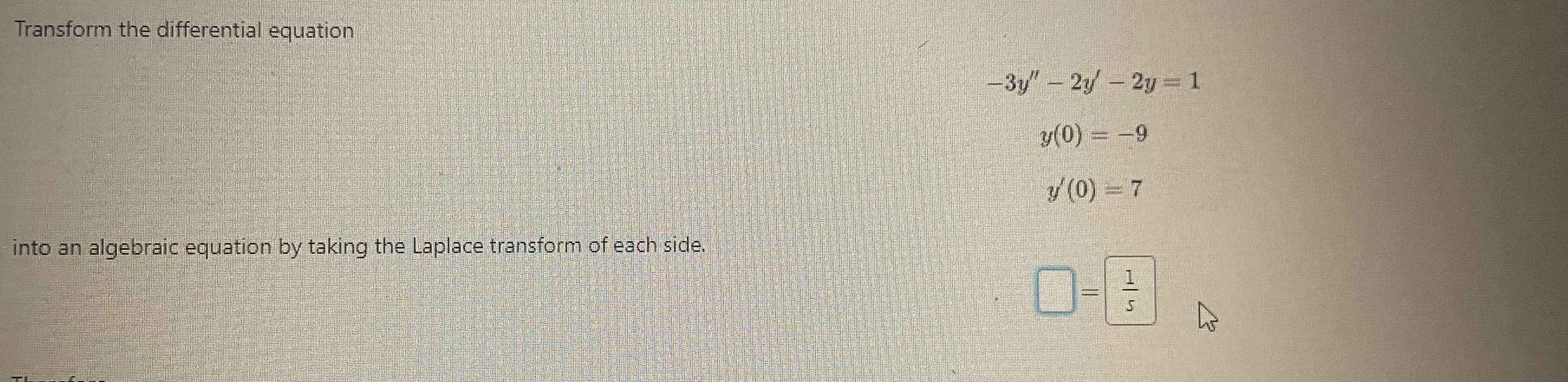 Solved Transform the differential | Chegg.com