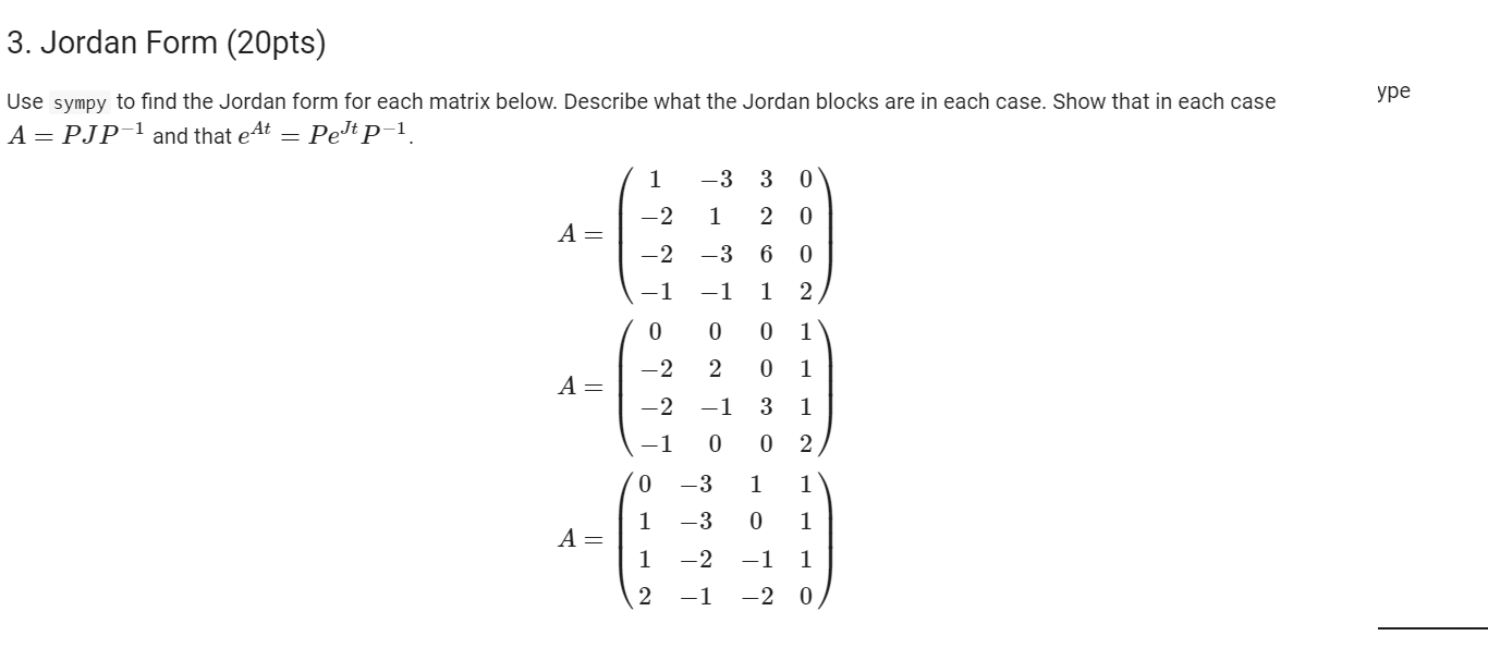 Solved 3. Jordan Form (20pts) уре Use sympy to find the | Chegg.com