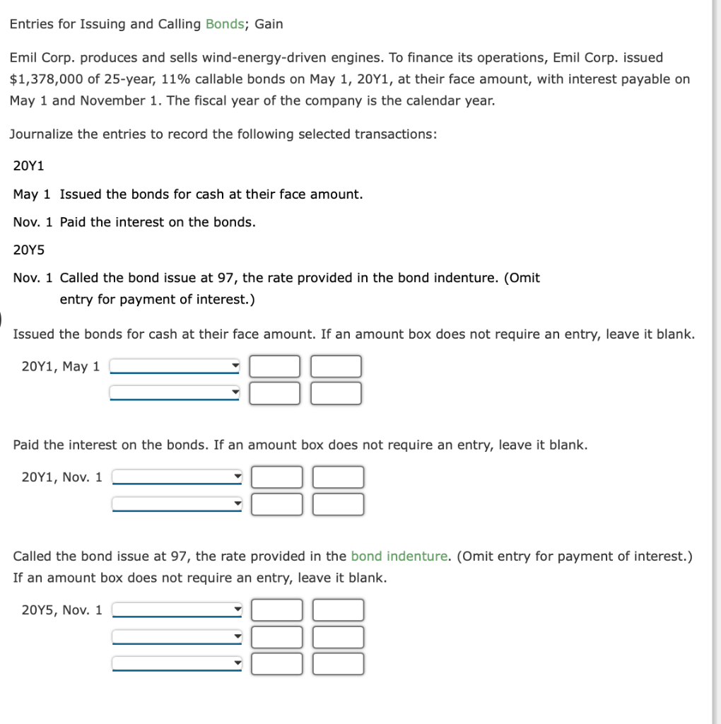 Solved Entries for Issuing and Calling Bonds; Gain Emil | Chegg.com