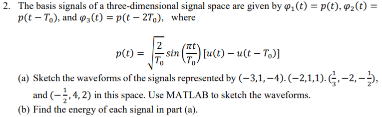 Solved 2. The basis signals of a three-dimensional signal | Chegg.com