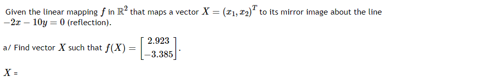 Solved Given the linear mapping f in R2 that maps a vector | Chegg.com