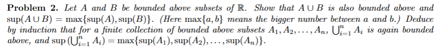 Solved Problem 2. Let A and B be bounded above subsets of R. | Chegg.com