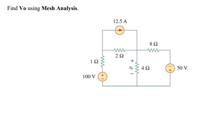 Solved Find Vo using Mesh Analysis. | Chegg.com